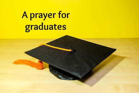 A Prayer for Graduates - Presbytery of the Highlands of New Jersey